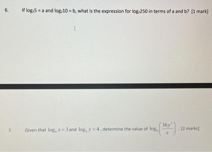 Solved 6. If log25 = a and log210 = b, what is the | Chegg.com