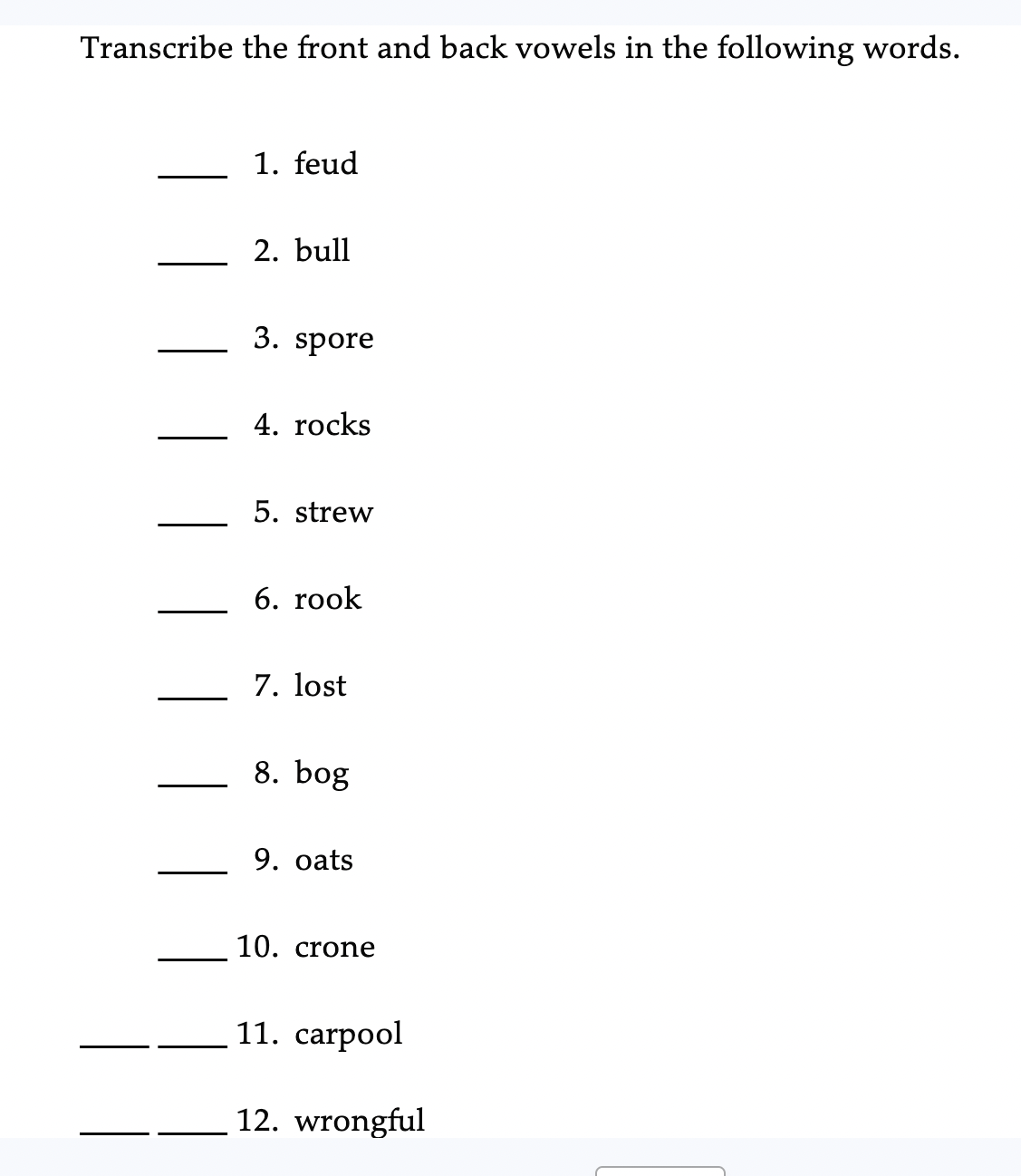 Solved Transcribe the front and back vowels in the following | Chegg.com
