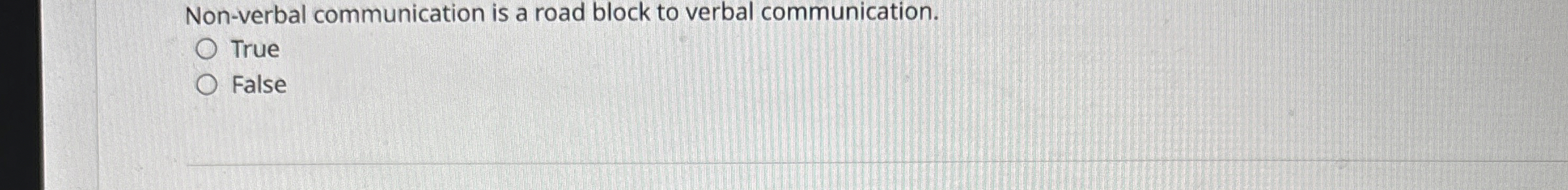 Solved Non-verbal communication is a road block to verbal | Chegg.com