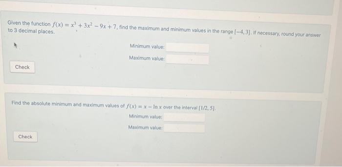Solved Given the function f(x)=x3+3x2−9x+7, find the maximum | Chegg.com