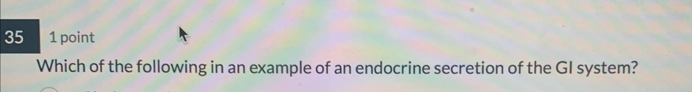Solved 351 ﻿pointWhich of the following in an example of an | Chegg.com
