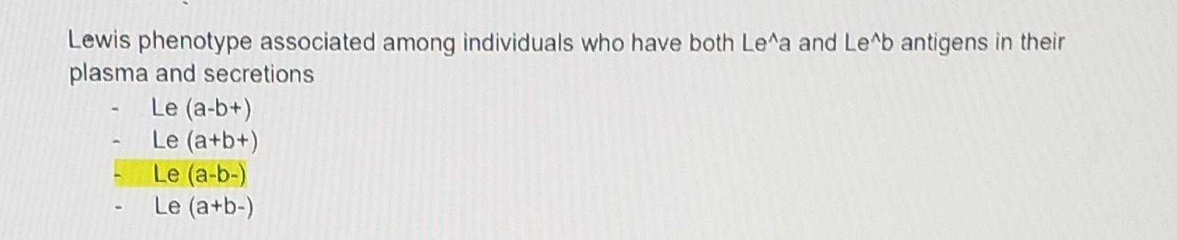 Solved Lewis phenotype associated among individuals who have | Chegg.com