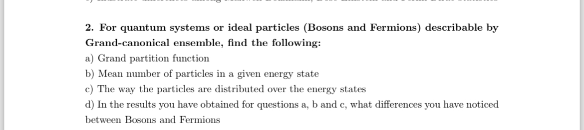 Solved For quantum systems or ideal particles (Bosons and | Chegg.com