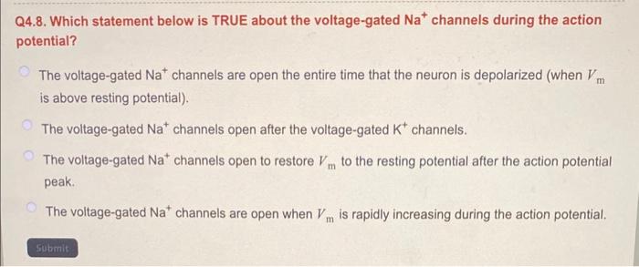 Solved Q4.7. Why does Na+enter the cell during the action | Chegg.com