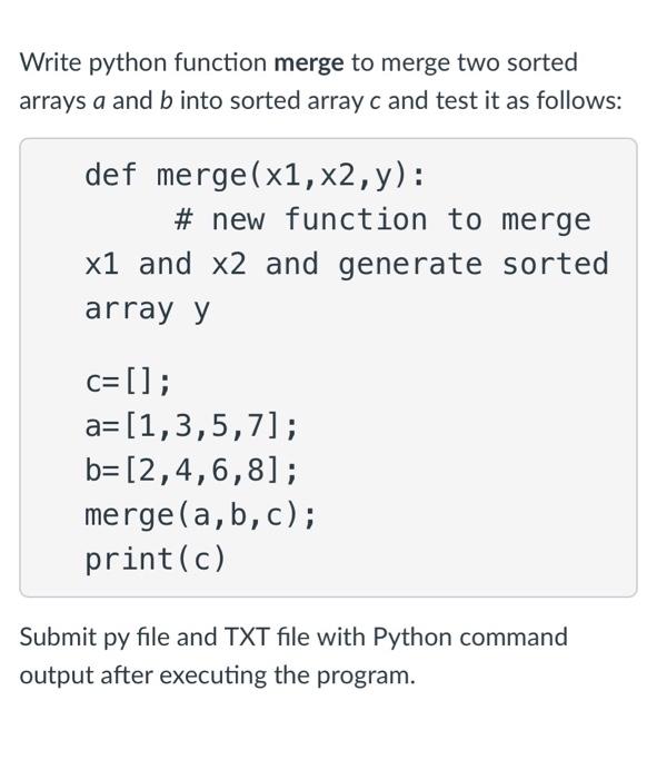 Solved Write Python Function Merge To Merge Two Sorted Chegg