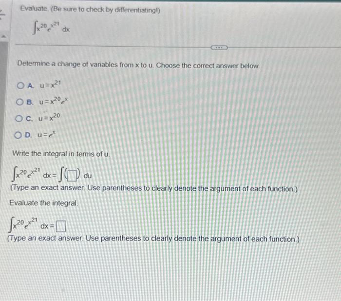 Solved Evaluate, (Be sure to check by differentiating!) | Chegg.com