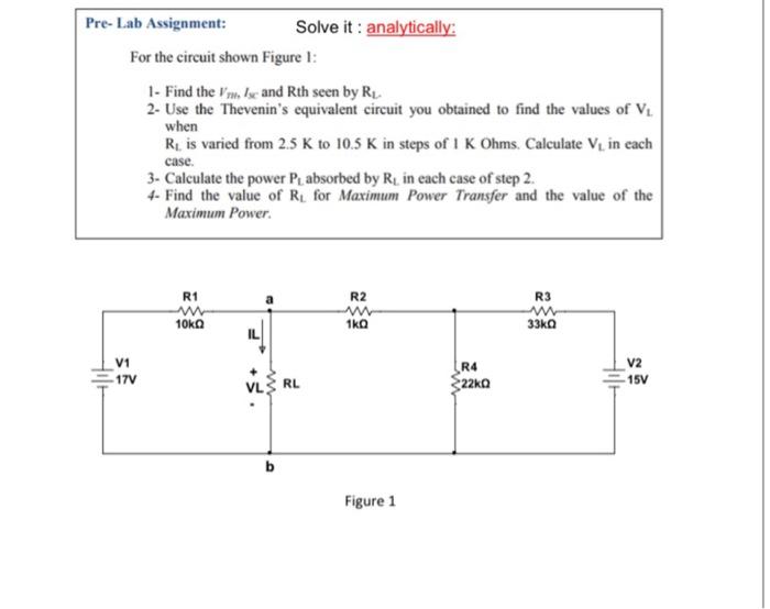 Solved Pre- Lab Assignment: Solve it : analytically: For the | Chegg.com
