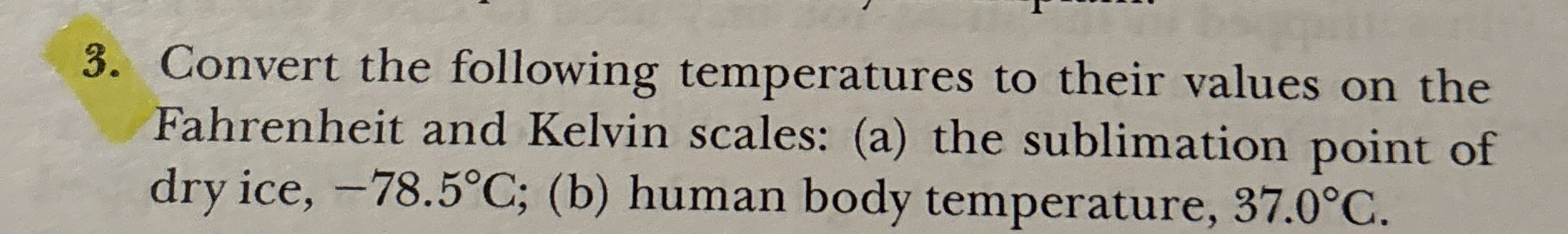 Solved Convert the following temperatures to their values on | Chegg.com