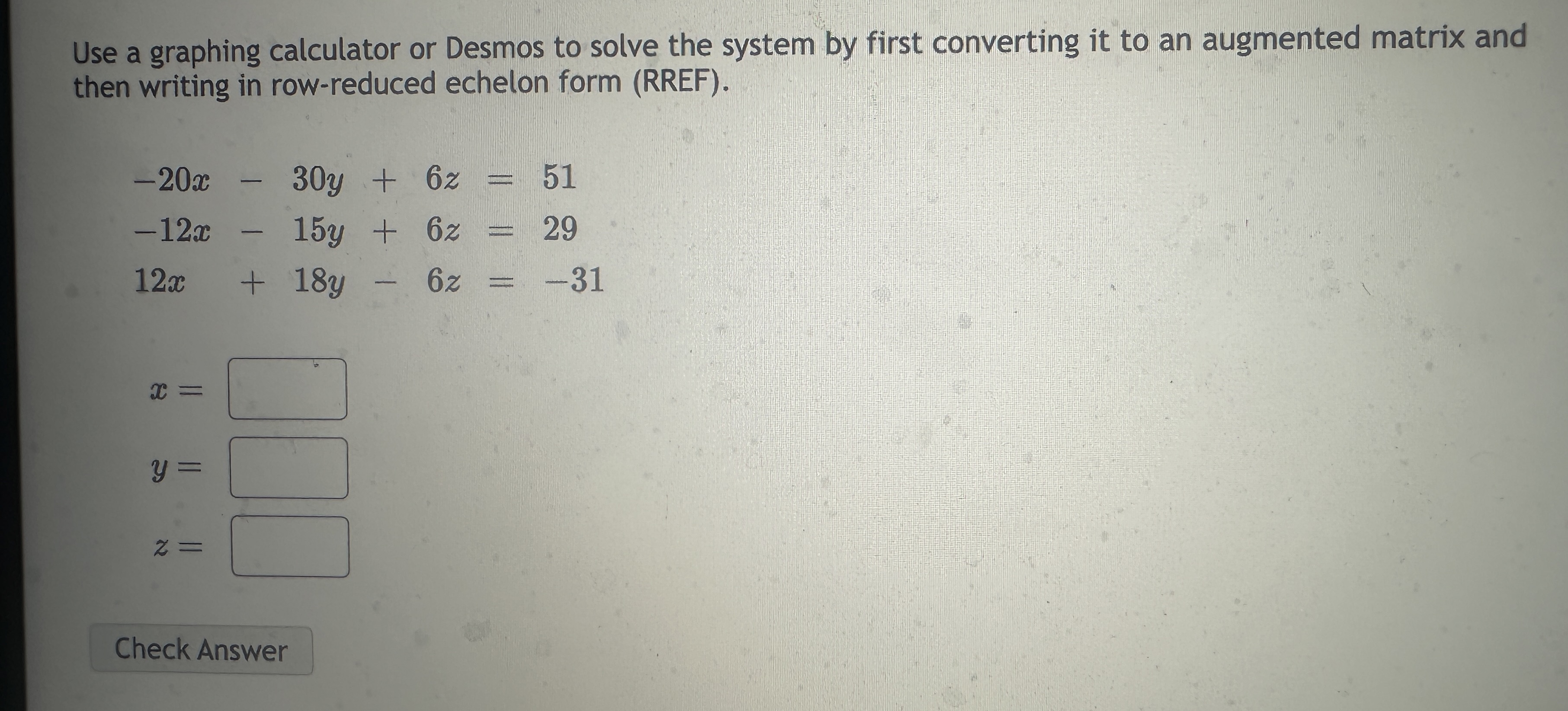 Solved Use a graphing calculator or Desmos to solve the | Chegg.com