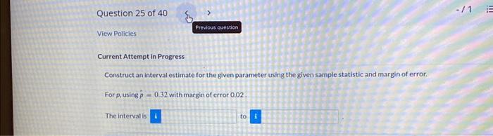 Solved Current Attempt In Progress Construct an interval | Chegg.com