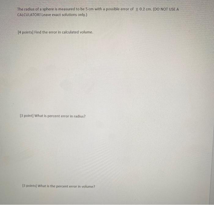 Solved Find the error in calculated volume. what is percent | Chegg.com