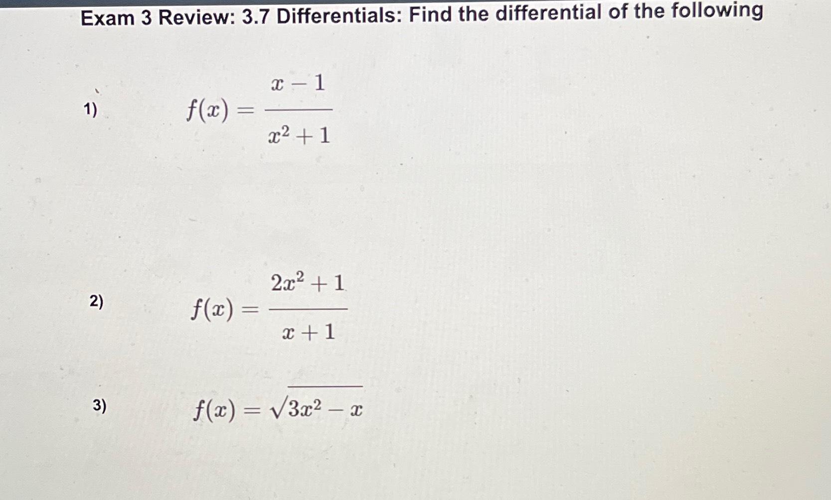 Solved Exam 3 ﻿Review: 3.7 ﻿Differentials: Find the | Chegg.com