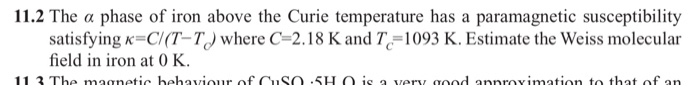 Solved 11.2 The a phase of iron above the Curie temperature | Chegg.com