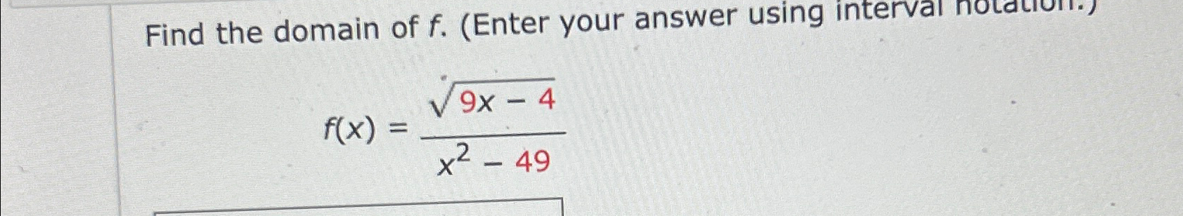 Solved Find the domain of f. (Enter your answer using | Chegg.com