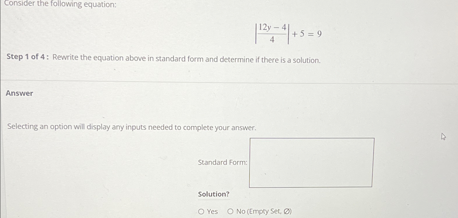 Solved Consider the following equation:|12y-44|+5=9Step 1 | Chegg.com