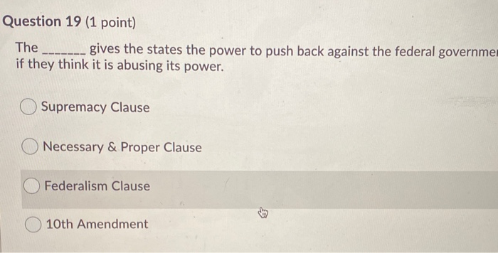 Solved Question 19 (1 point) The _______ gives the states | Chegg.com