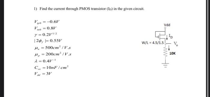 Solved 1) Find the current through PMOS transistor ( ID) in | Chegg.com