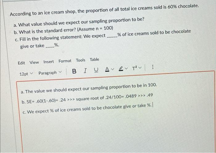Solved According to an ice cream shop, the proportion of all | Chegg.com