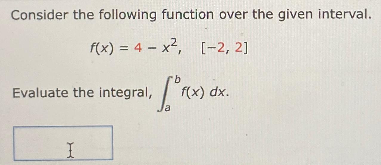 Solved Consider the following function over the given | Chegg.com