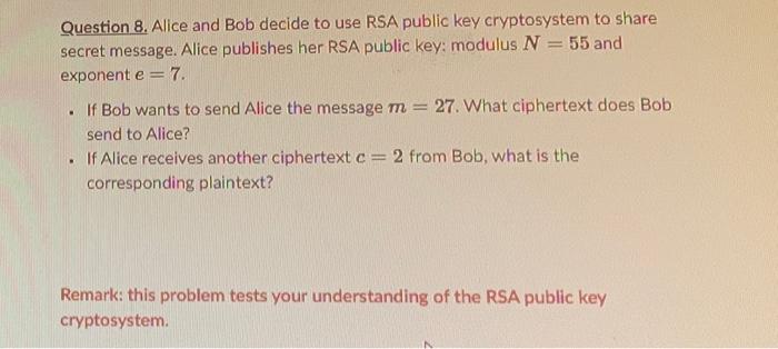 Solved Question 8. Alice and Bob decide to use RSA public | Chegg.com