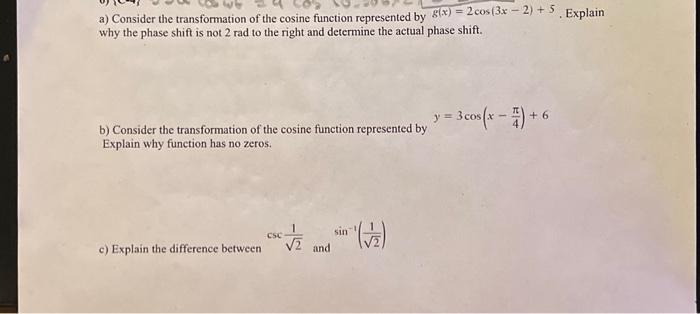Solved a) Consider the transformation of the cosine function | Chegg.com