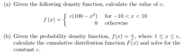 Solved (a) Given the following density function, calculate | Chegg.com