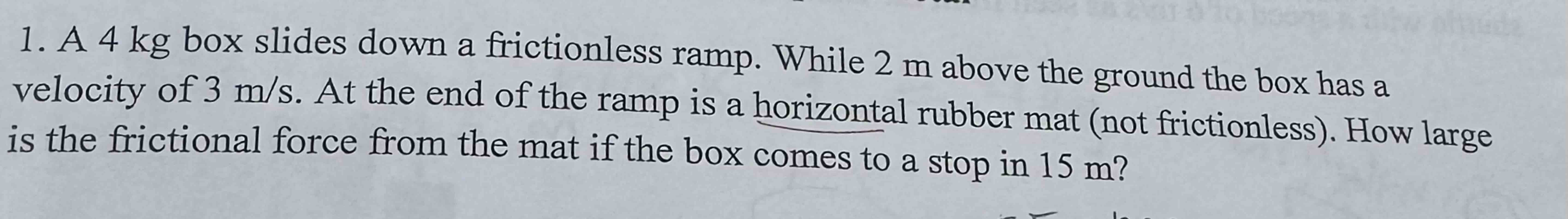 Solved 1. ﻿A 4 ﻿kg box slides down a frictionless ramp. | Chegg.com