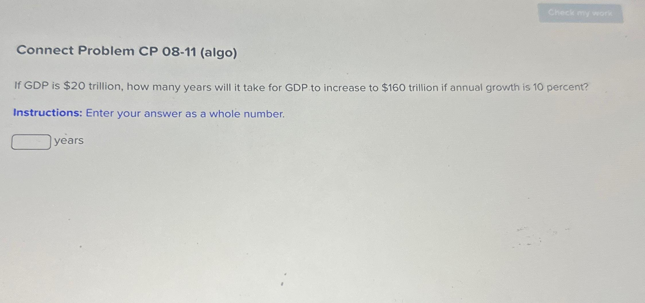 Solved Connect Problem CP 08-11 (algo)If GDP is $20 | Chegg.com Solved Connect Problem CP 08-11 (algo)If GDP is $20 | Chegg.com