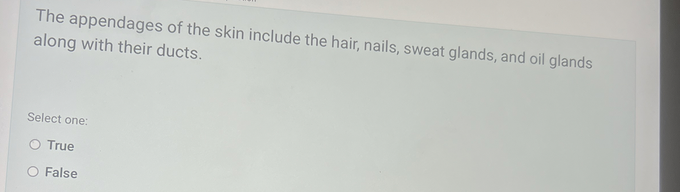 Solved The appendages of the skin include the hair, nails, | Chegg.com