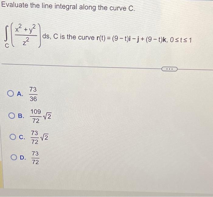 Solved Evaluate the line integral along the curve C. | Chegg.com