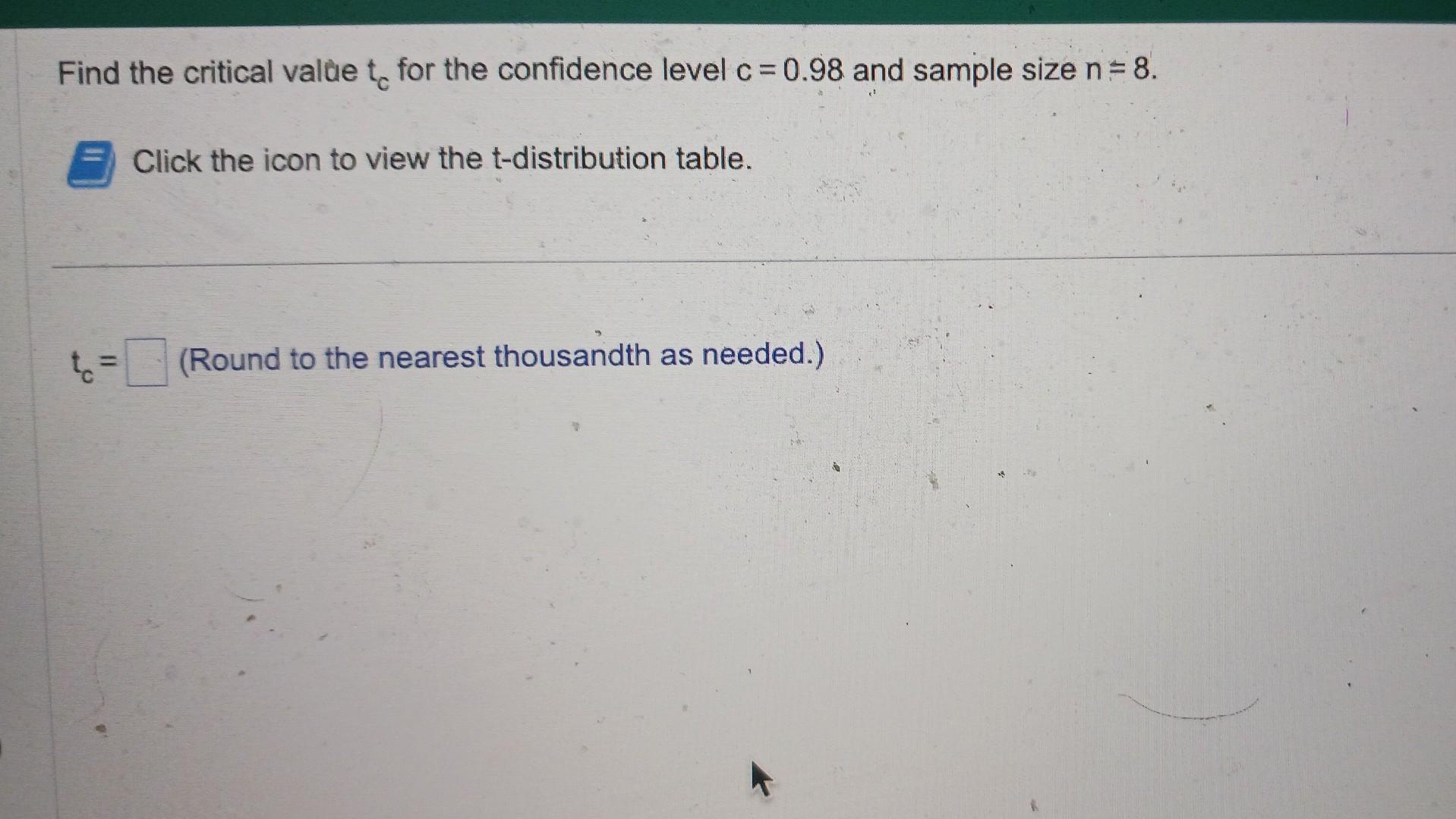 Solved Find the critical value tc for the confidence level | Chegg.com