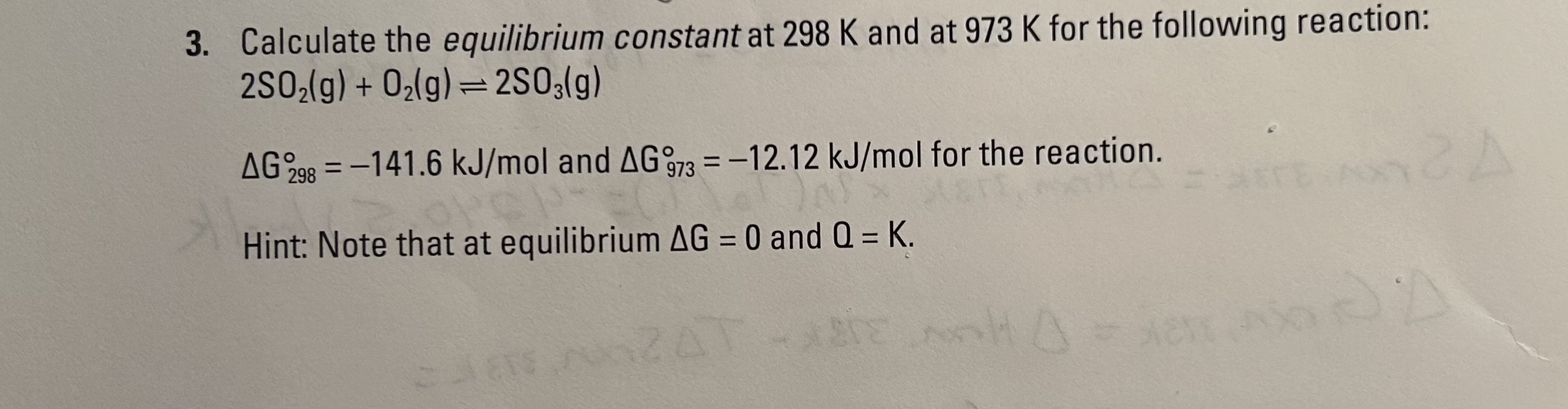 Solved Calculate The Equilibrium Constant At 298k and At