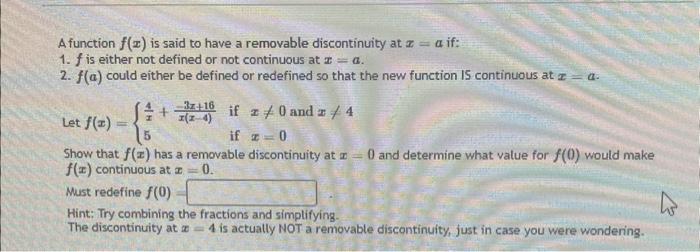 Solved A function f(x) is said to have a removable | Chegg.com
