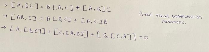 Solved Can u do these commutation relations proof detailed | Chegg.com