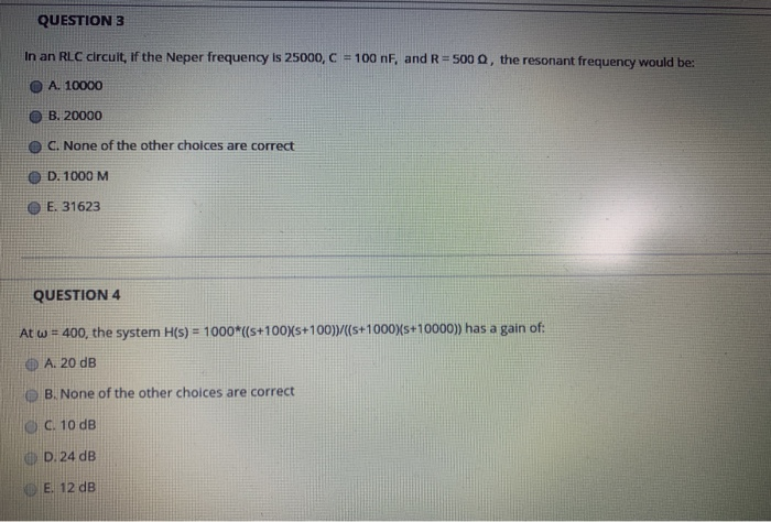 Solved QUESTION 3 In an RLC circuit, if the Neper frequency | Chegg.com