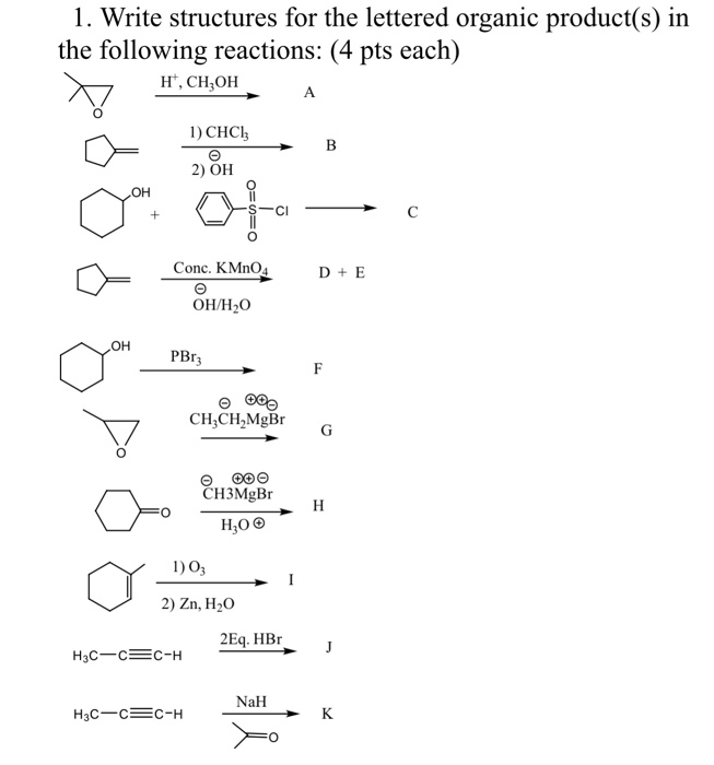 Solved 1. Write structures for the lettered organic | Chegg.com