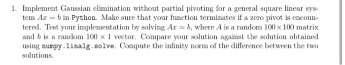 1. Implement Gaussian elimination without partial | Chegg.com
