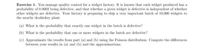 Solved Exercise 1. You manage quality control for a widget | Chegg.com
