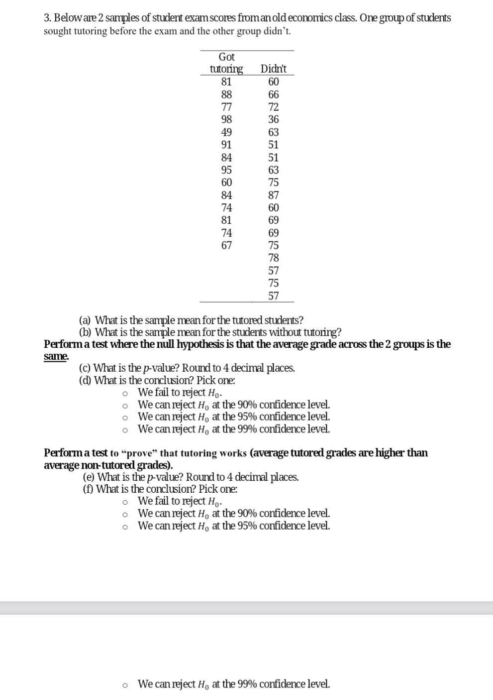 Solved 3. Below are 2 samples of student exam scores froman | Chegg.com