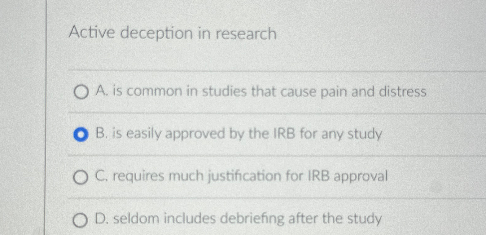 Solved Active deception in researchq, ﻿A. ﻿is common in | Chegg.com