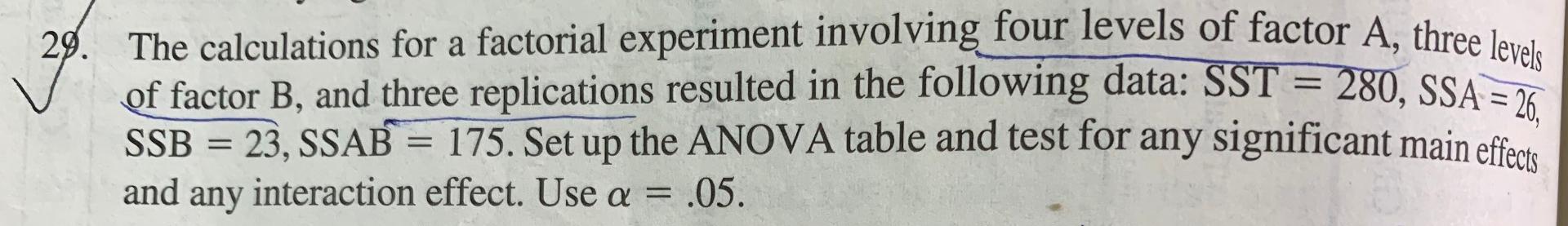 Solved - 29. The calculations for a factorial experiment | Chegg.com