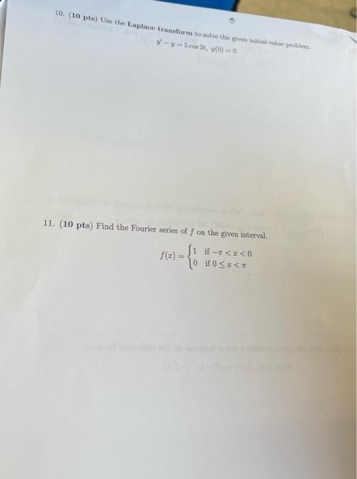 Solved 10. (10 ptis) Use the 1aplace transform to solve the | Chegg.com