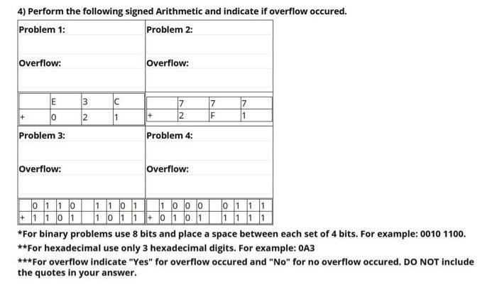 Solved 4) Perform the following signed Arithmetic and | Chegg.com
