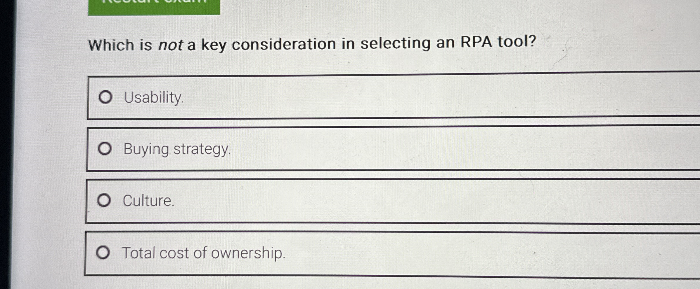Solved Which is not a key consideration in selecting an RPA | Chegg.com