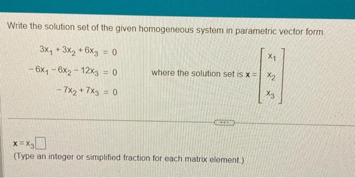 Solved Write the solution set of the given homogeneous | Chegg.com