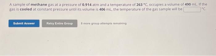 Solved A sample of methane gas at a pressure of 0.914 atm | Chegg.com