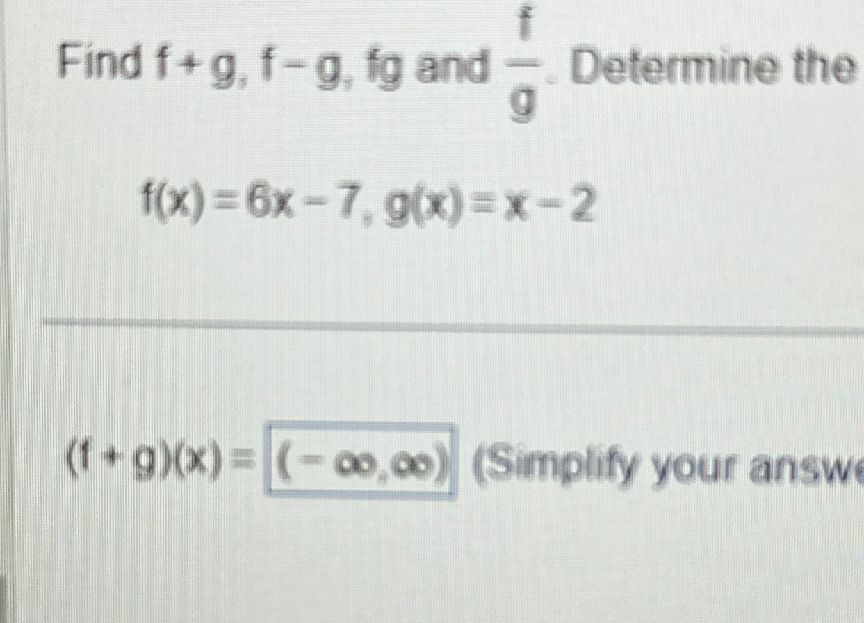 Solved Find f+g,f-g, ﻿fg and fg. ﻿Determine | Chegg.com