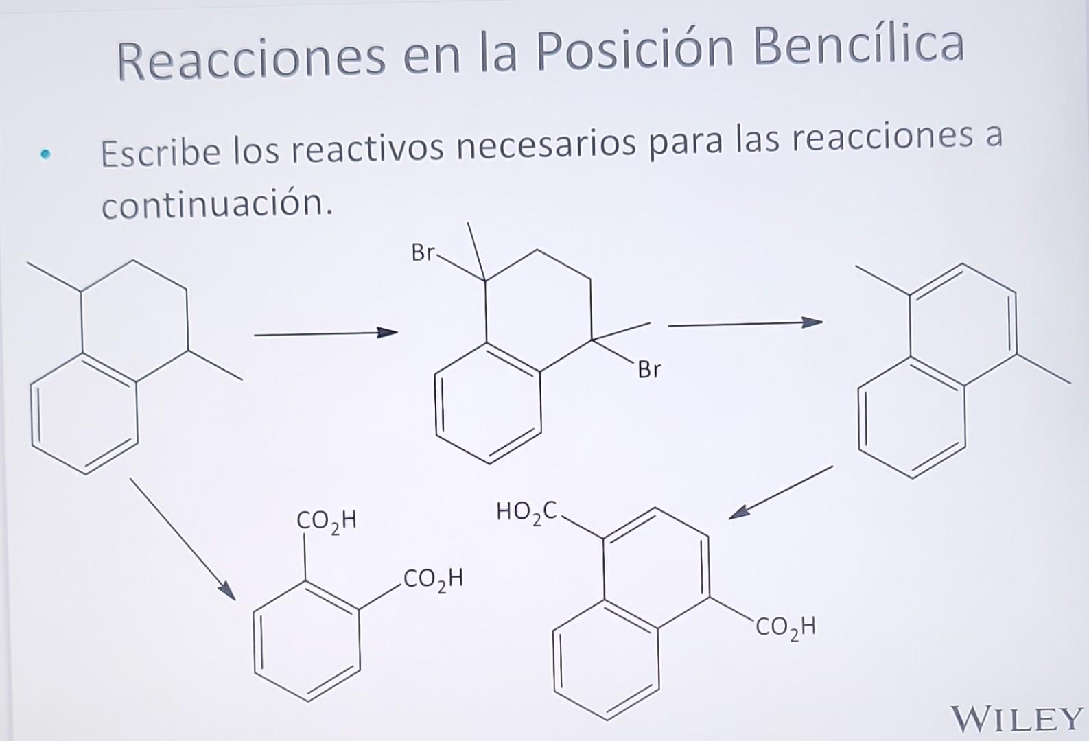 Reactions in the Bencilic Position Write down the | Chegg.com