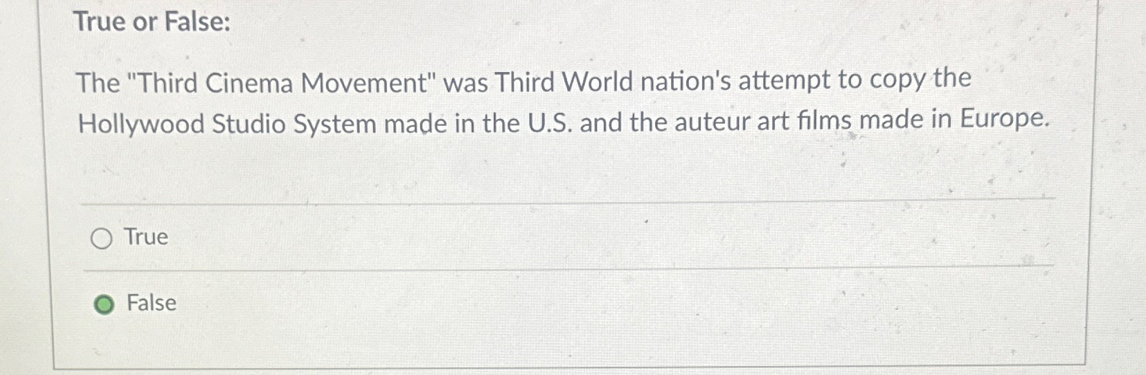 True or False:The "Third Cinema Movement" was Third | Chegg.com