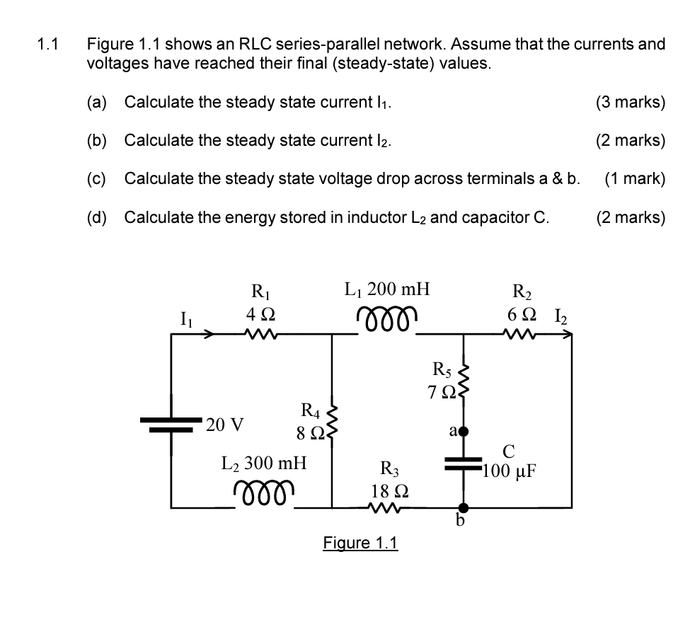 Solved 1.1 ﻿Figure 1.1 ﻿shows an RLC series-parallel | Chegg.com